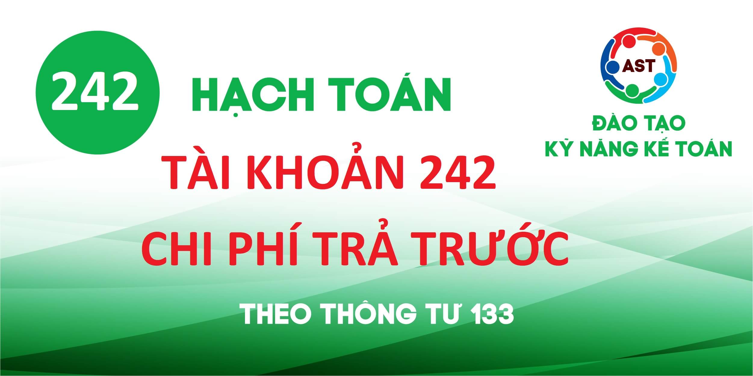 Tài khoản 242 - Chi phí trả trước theo thông tư 133