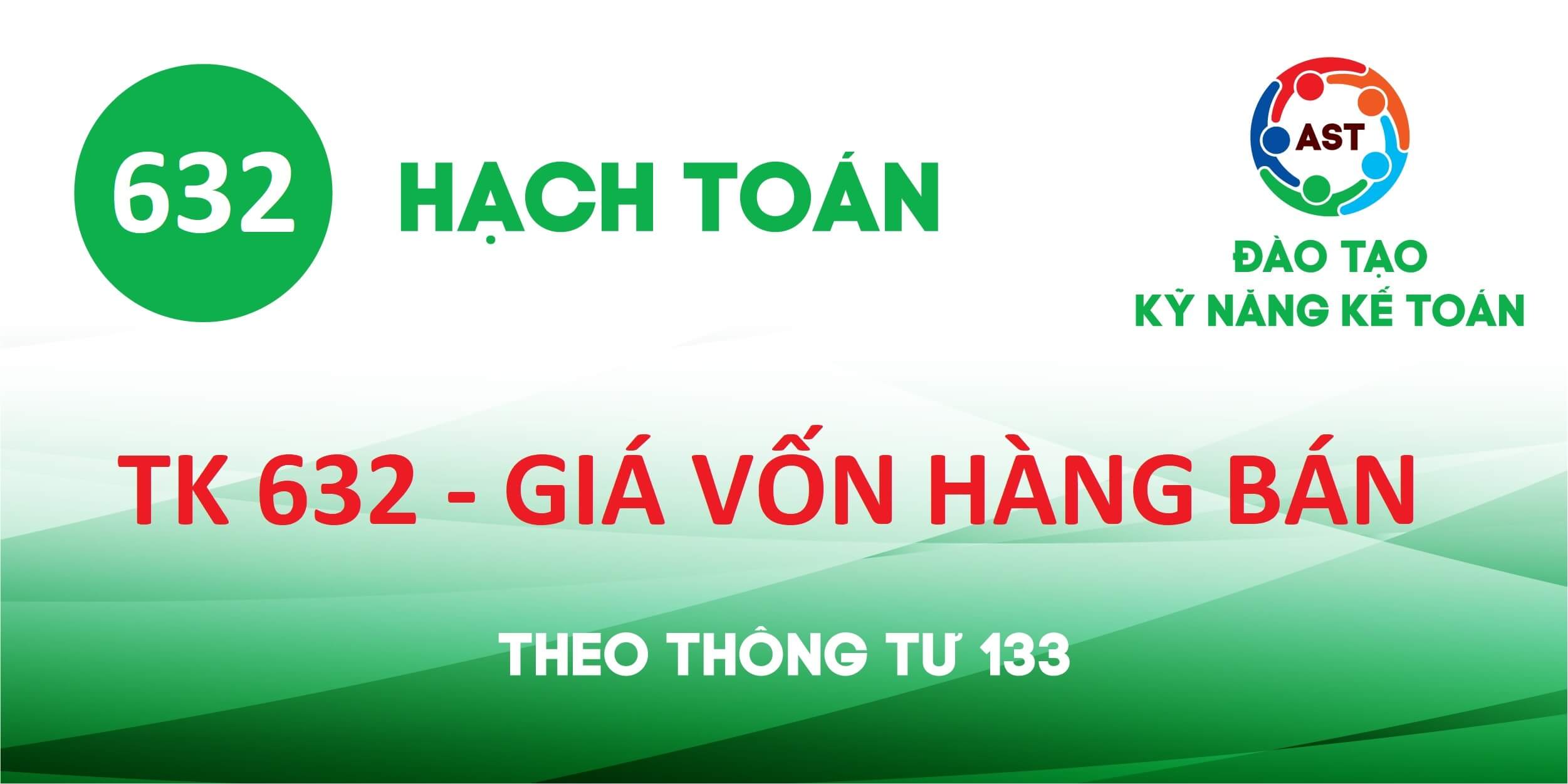 Tài khoản 632 - Giá vốn hàng bán